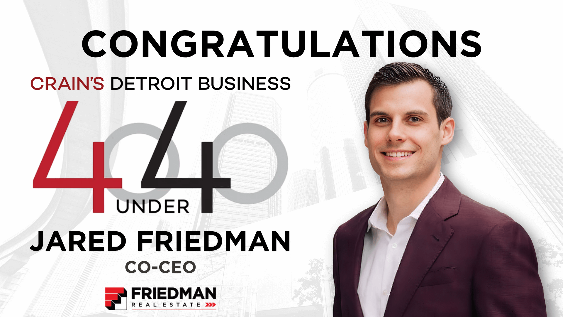 Crain’s Detroit 40 Under 40 Jared Friedman | Friedman Real Estate Leadership Spotlight ...